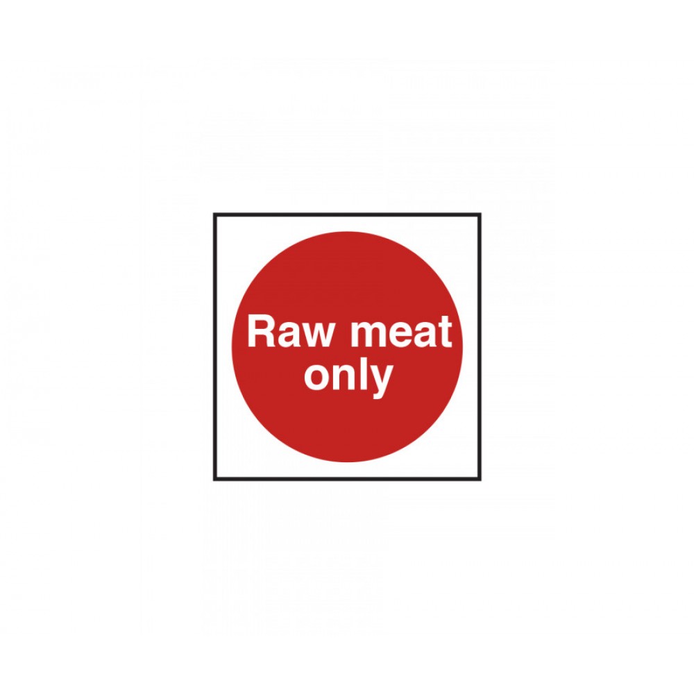 Food Preparation Signs : Raw Meat Only Sticker Sign 100mm ...