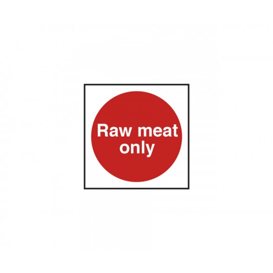 Food Prepartion Signs : Raw Meat Only Sticker Sign 100mm ...