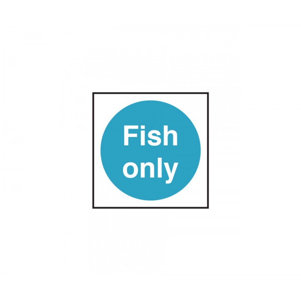 Food Prepartion Signs : Fish Only Sticker Sign 100mm - Catering ...