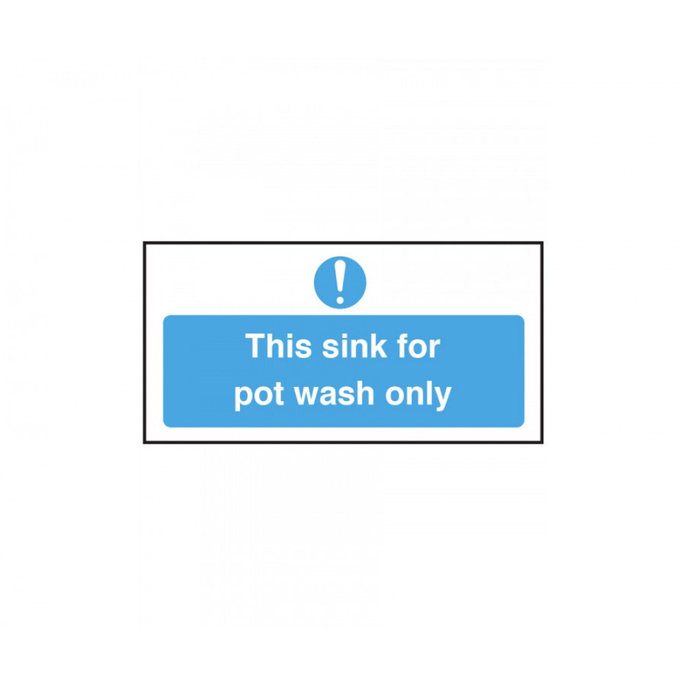 Food Prepartion Signs : Sink For Pot Wash Only Sticker Sign ...
